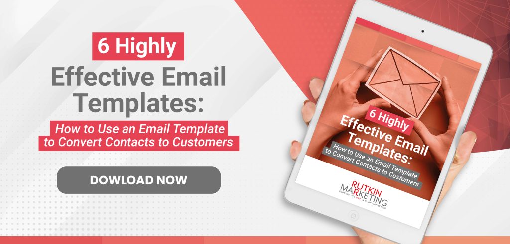 Rutkin Marketing 5 Effective Email Templates to Convert Contacts to ...
